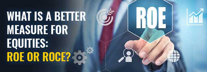 ROCE and ROE | Financial Dictionary | Traders Paradise